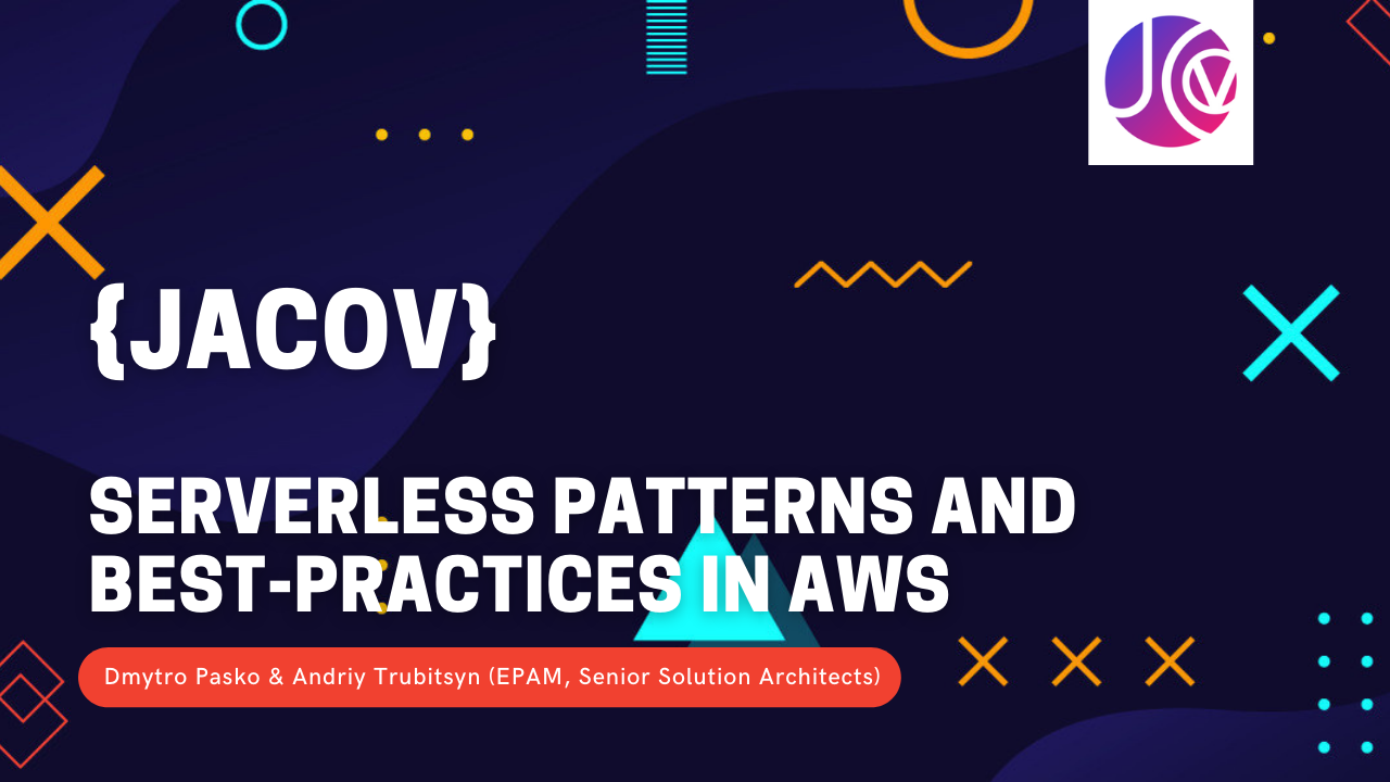 JaCoV Serverless Patterns And Best Practices In AWS