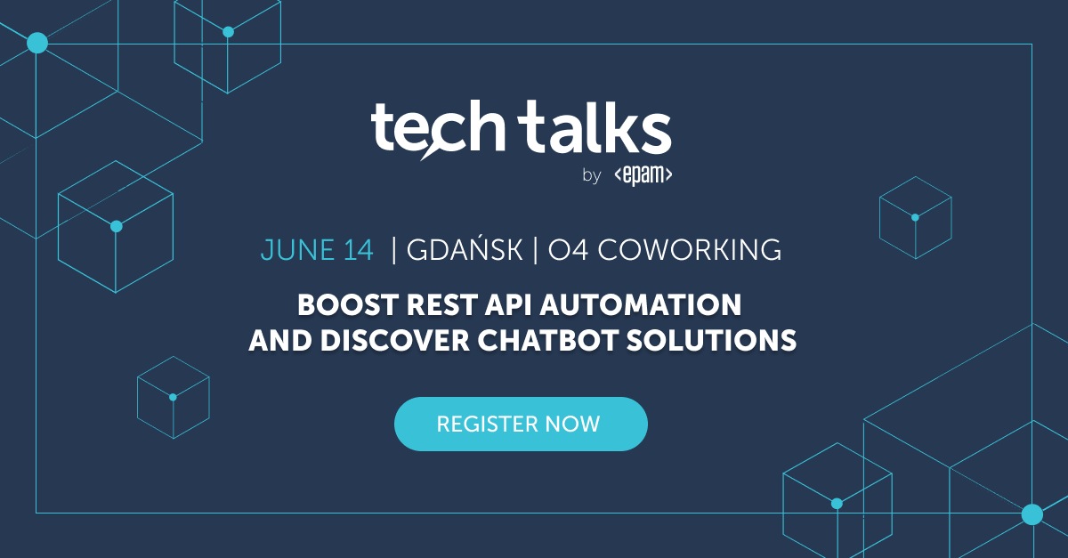 Join the upcoming Tech Talks by EPAM in Gdańsk!