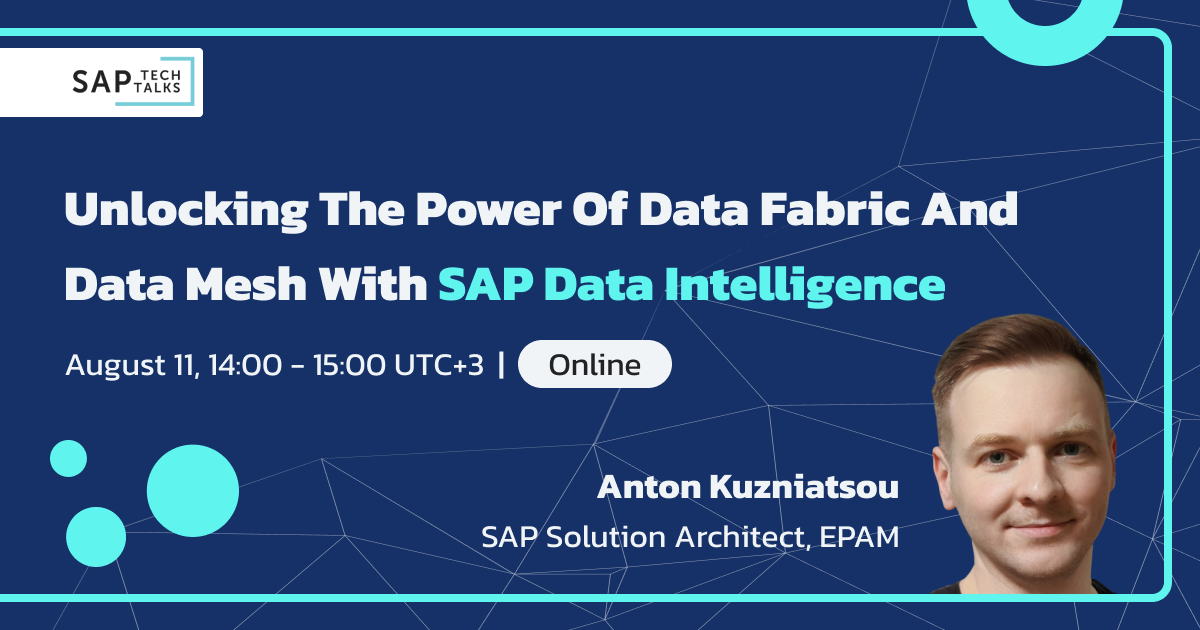 Unlocking the Power of Data Fabric and Data Mesh with SAP Data Intelligence