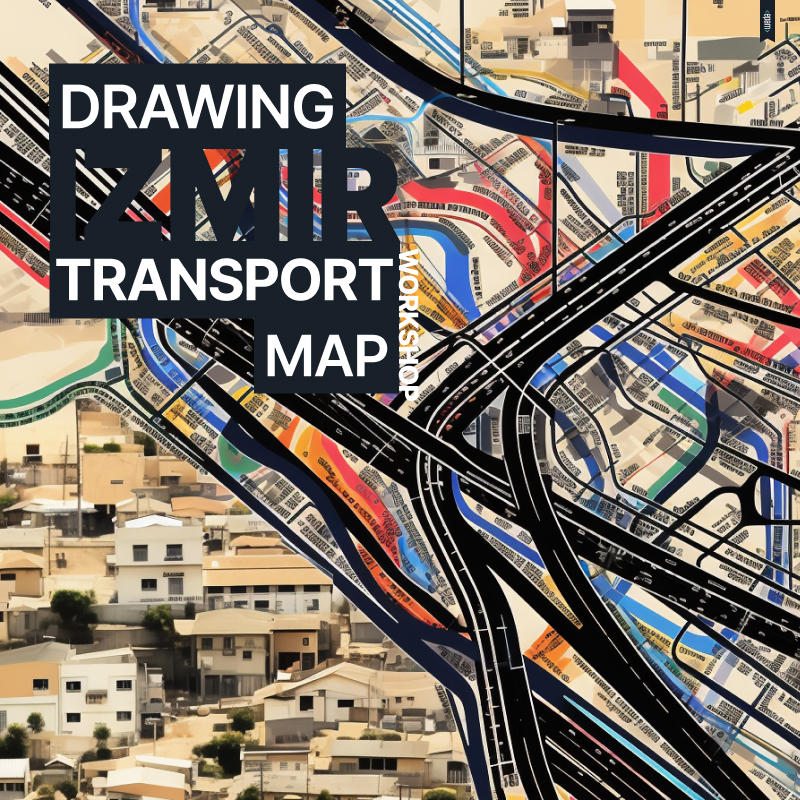 Drawing Izmir Transport Map: Design Workshop